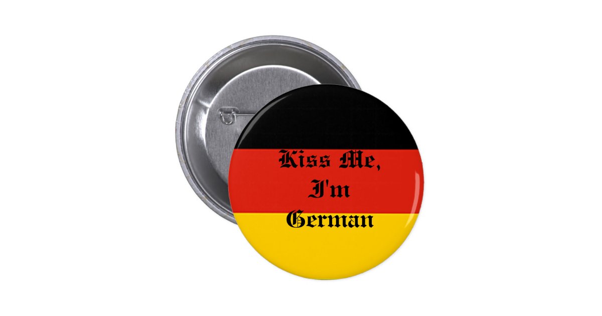 Germanyflag Kiss Me Im German 6 Cm Round Badge Zazzle
