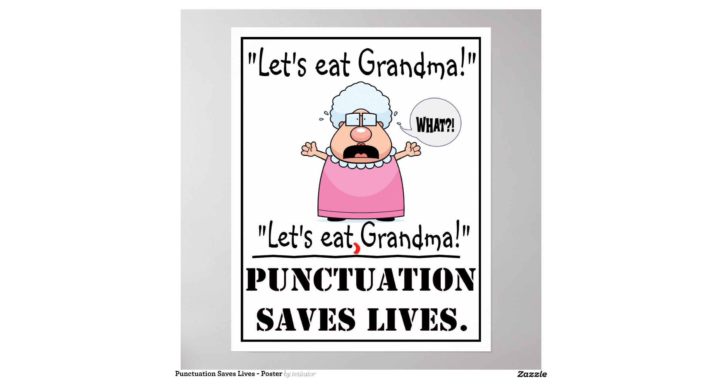 Punctuation Saves Lives - Poster | Zazzle
