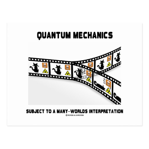 Quantum Mechanics Many Worlds Interpretation | Zazzle Quantum Mechanics Many Worlds Interpretation | Zazzle