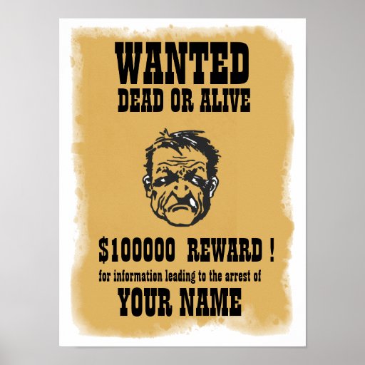 Wanted Dead Or Alive Poster Zazzle Wanted Dead Or Alive Poster Zazzle