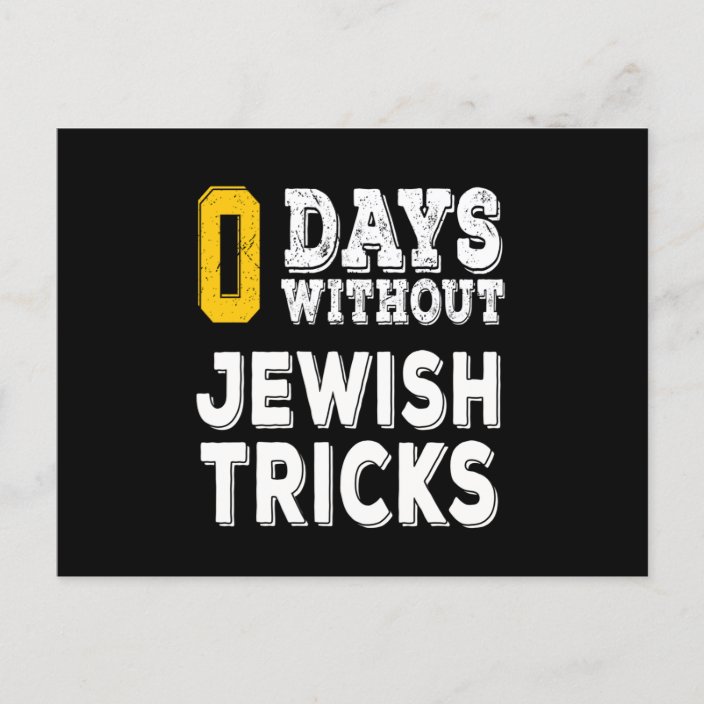 0 days without jewish tricks postcard | Zazzle.co.uk