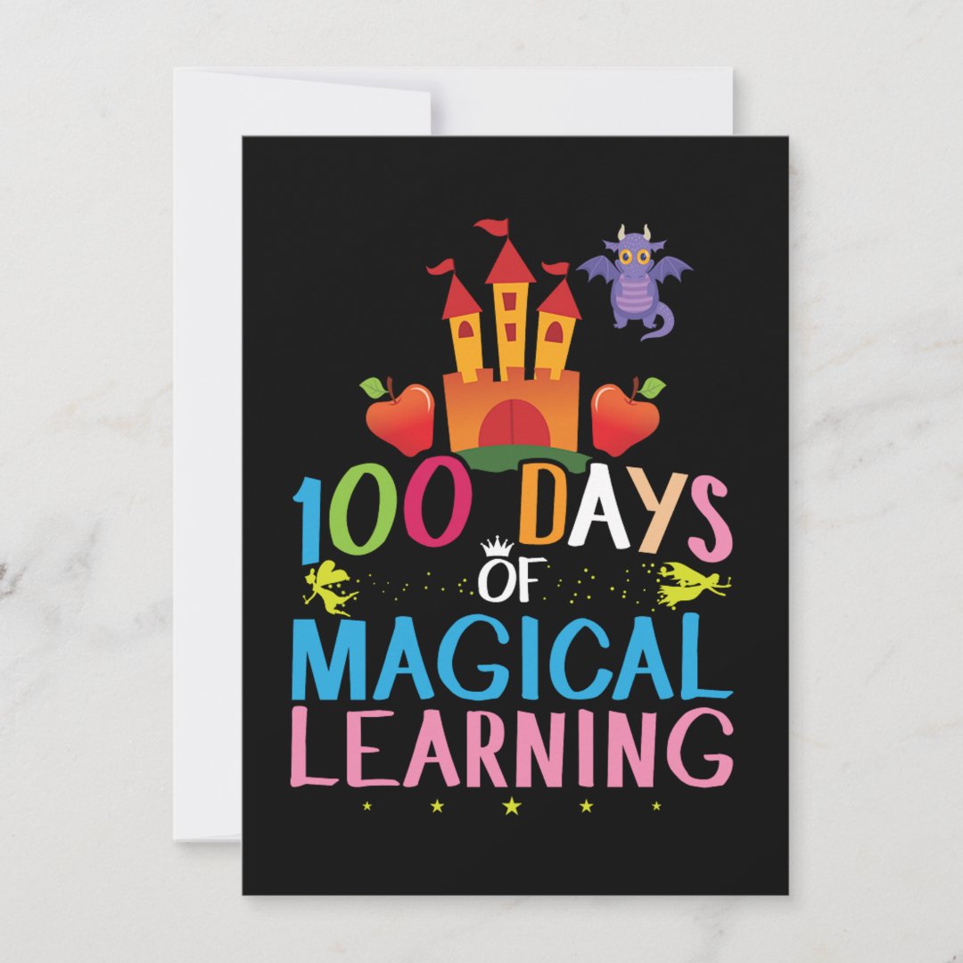 100Th Day Of School 100 Days Of Magical Learning Invitation | Zazzle
