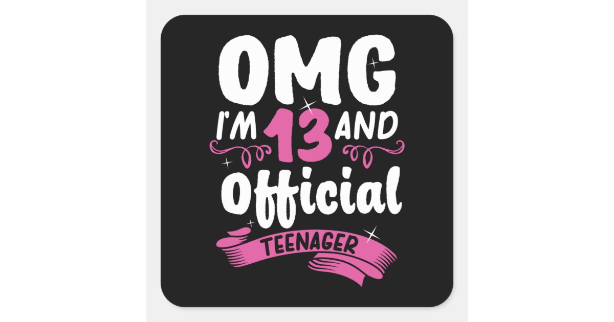 13th Birthday Official Teenager Girl Square Sticker | Zazzle