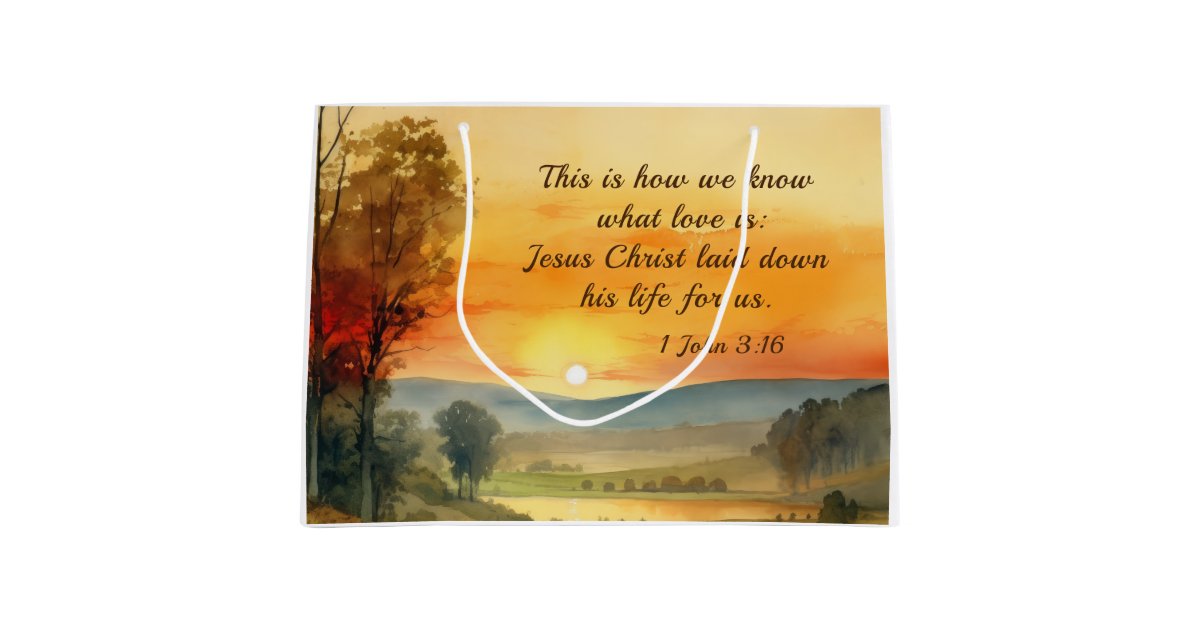 1 John 3:16 Jesus laid down his life for us Bible Large Gift Bag | Zazzle