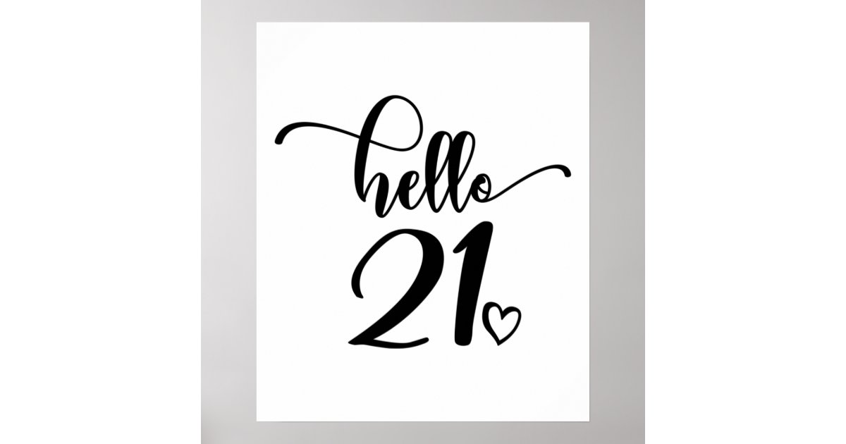 21st Birthday Women Hello 21 Cute 21 Years Old Poster | Zazzle