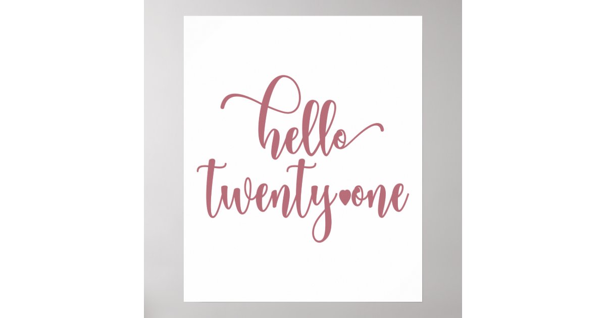 21st Birthday Women Hello 21 Cute 21 Years Old Poster | Zazzle