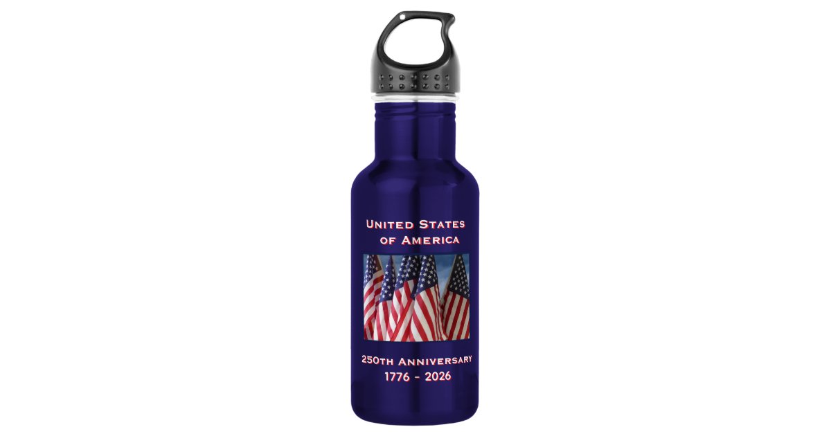 250th Anniversary USA Patriotic American Flags 532 Ml Water Bottle | Zazzle