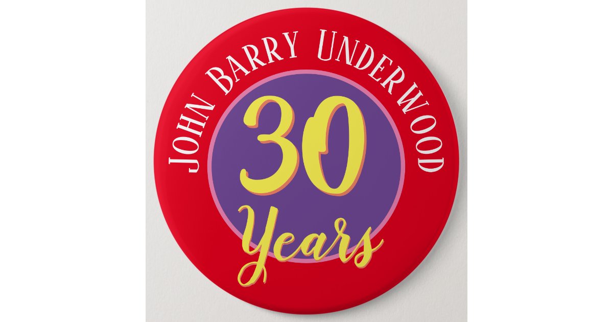 30th Birthday Badge to Personalise. | Zazzle