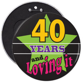 40th Birthday Badges and 40th Birthday Pins | Zazzle.co.uk