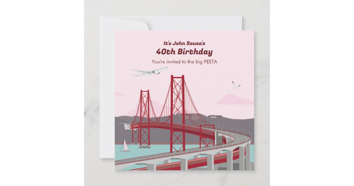 40th Birthday Party Lisbon Bridge invitation | Zazzle