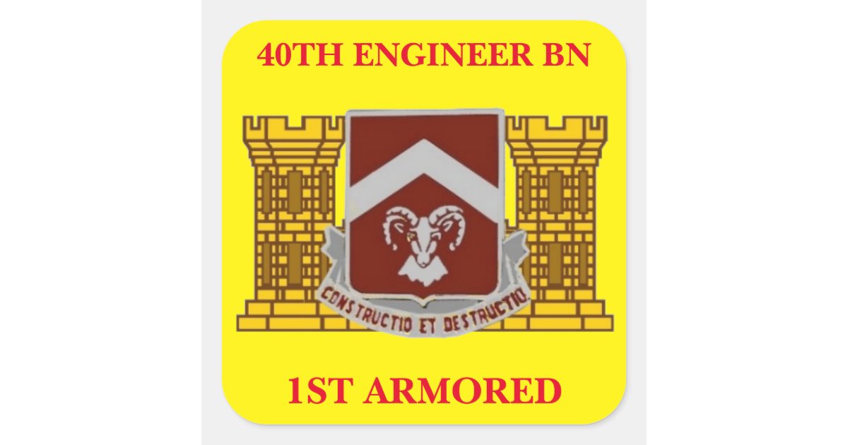 40TH ENGINEER BATTALION 1ST ARMORED STICKERS | Zazzle