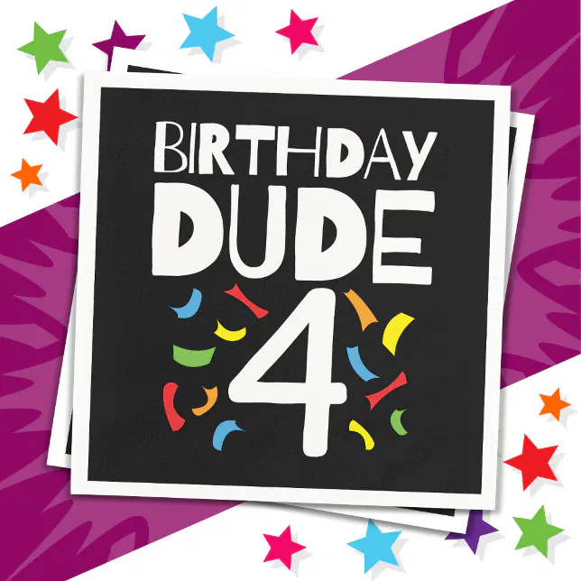 4th Birthday 4 Year Old Boy Party Birthday Dude 4 Napkin | Zazzle
