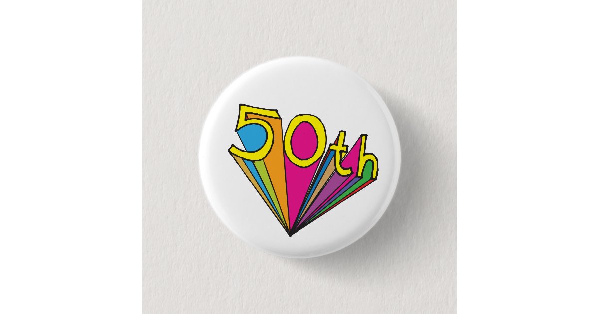 50th birthday badge 50 years old | Zazzle