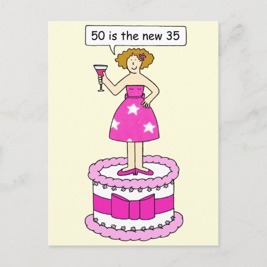 50th Birthday For Her 50 is the New 35 Cartoon Postcard | Zazzle.co.uk