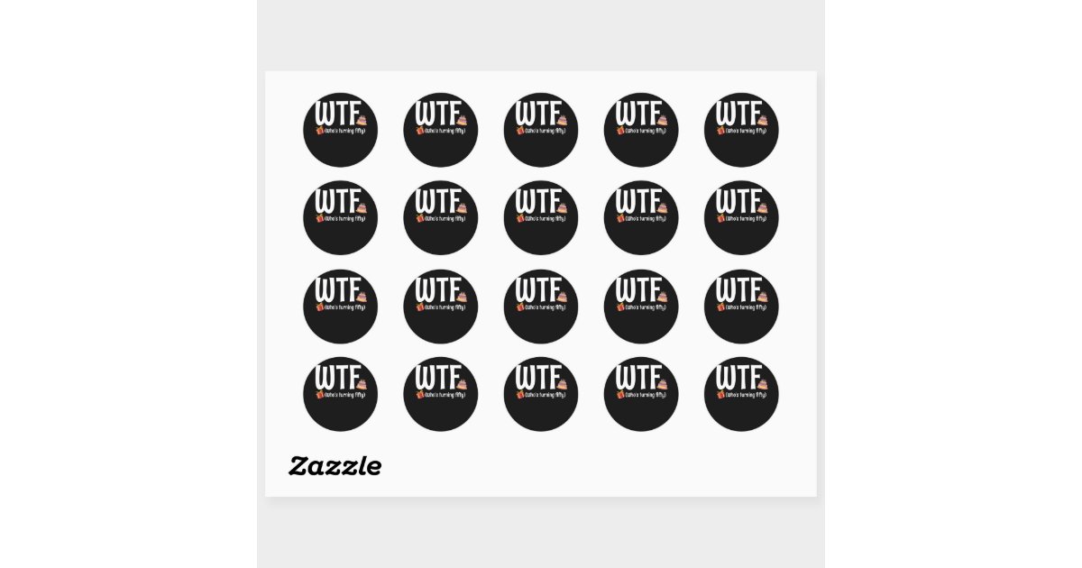 50th Birthday WTF Who's Turning Fifty Classic Round Sticker | Zazzle