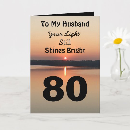 80th Birthday Husband Still Shines Bright Card Zazzle co uk