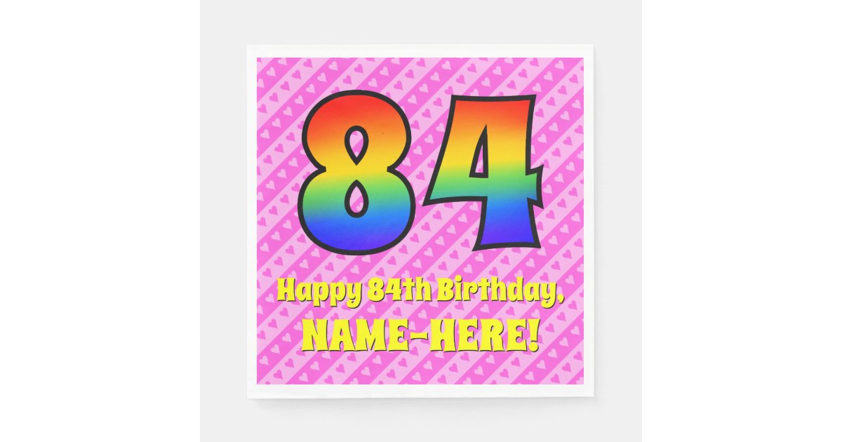 84th Birthday: Pink Stripes & Hearts, Rainbow # 84 Napkin | Zazzle