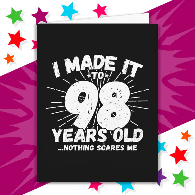 98 Year Old Sarcastic Meme Funny 98th Birthday Card | Zazzle