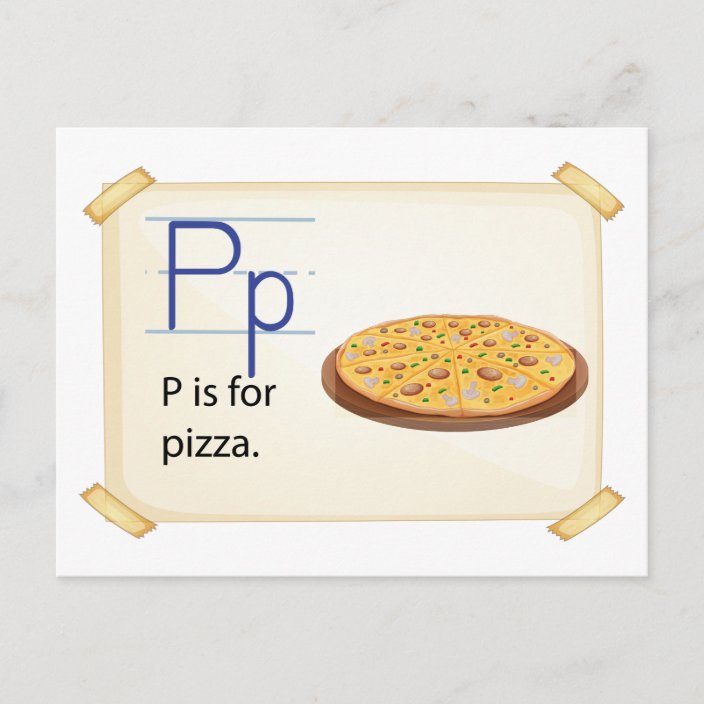 A letter P for pizza Postcard | Zazzle.co.uk