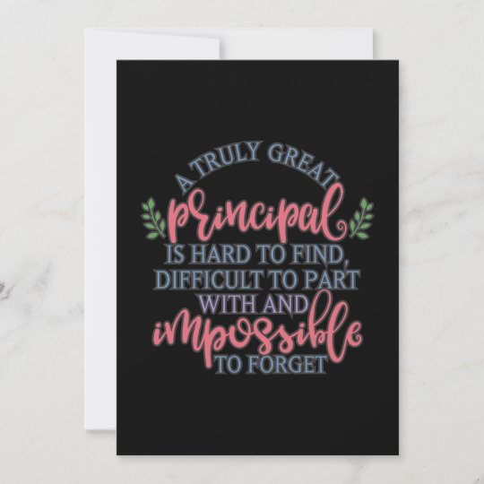 A truly great principal is hard to find card | Zazzle.co.uk
