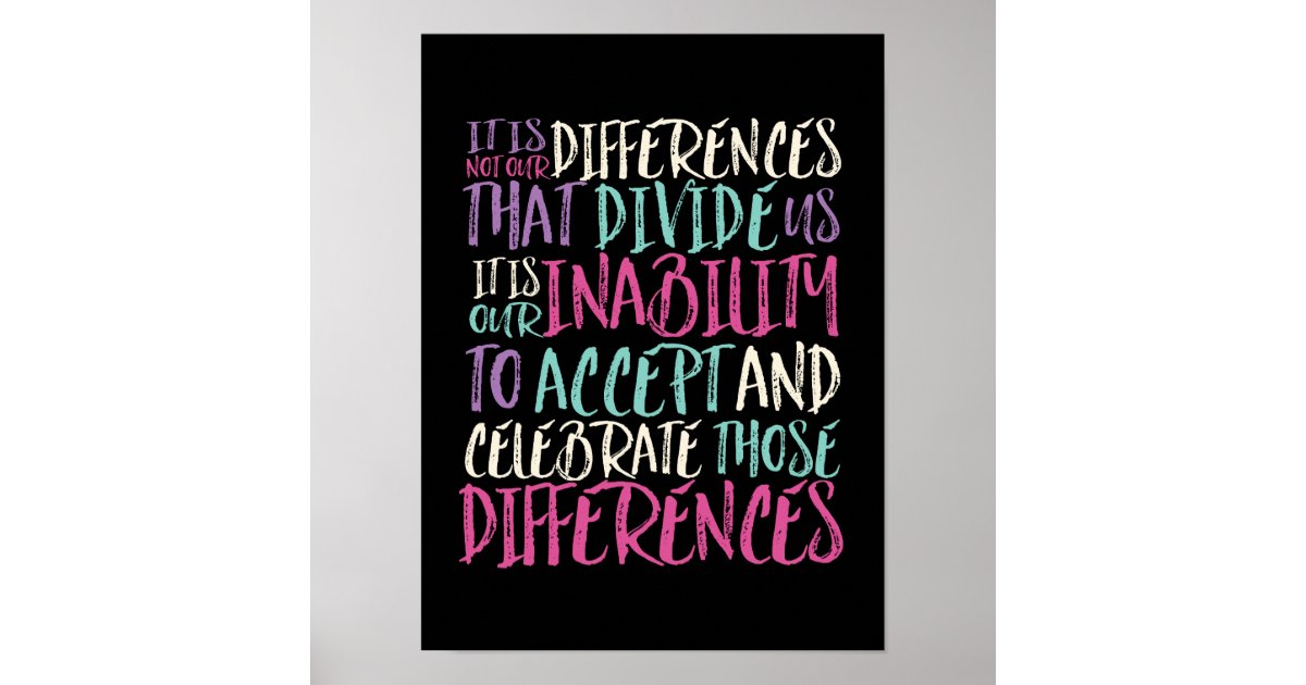 Accept Celebrate Differences Inspirational Quote Poster | Zazzle