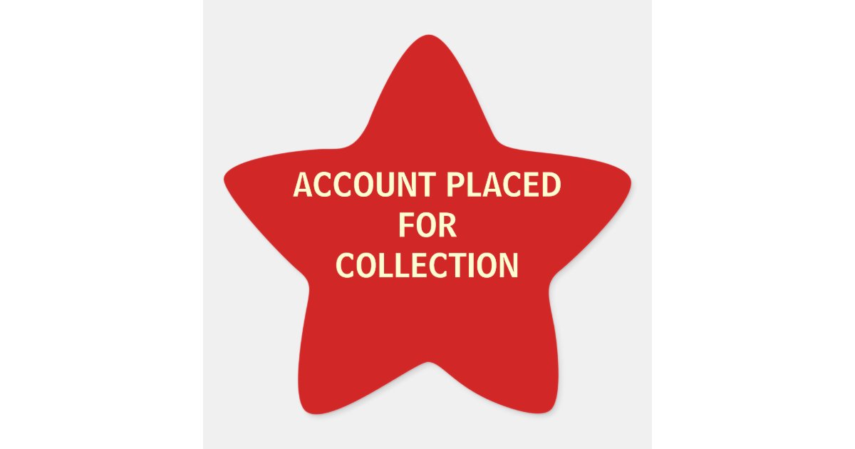 Account Placed for Collection Billing Stickers | Zazzle