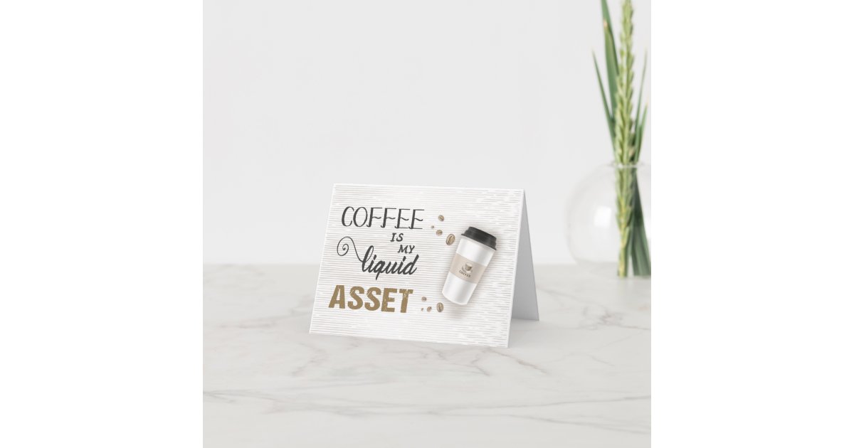 Accounting Coffee Liquid Asset Thank You Card | Zazzle