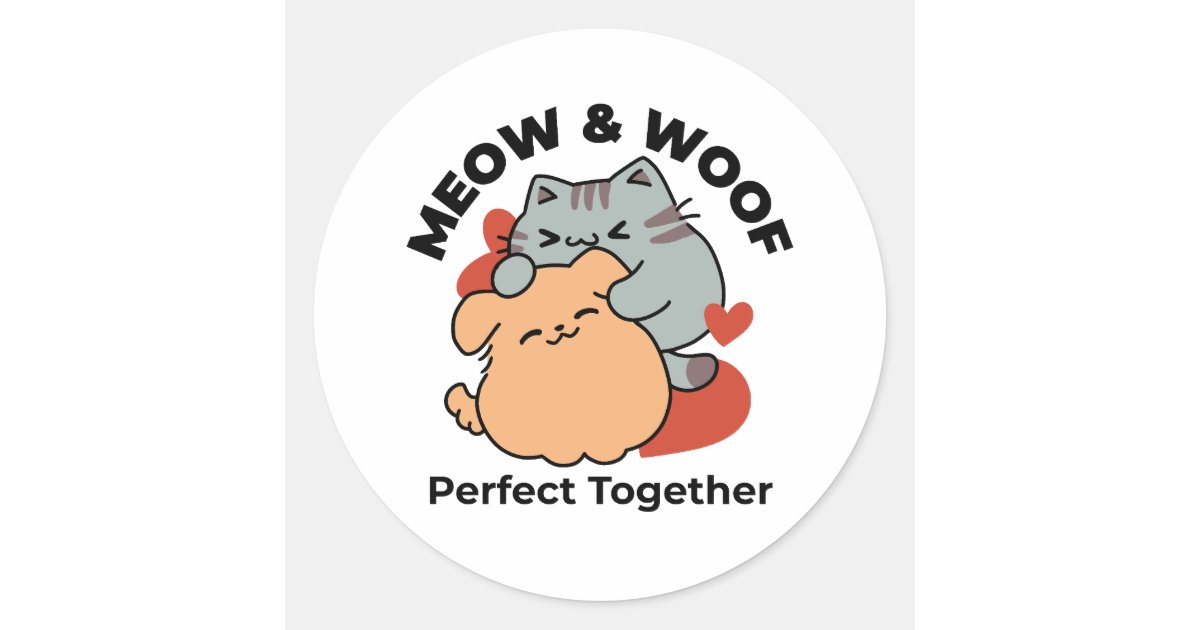Adorable Cat and Dog Hug – Meow & Woof Design Classic Round Sticker ...