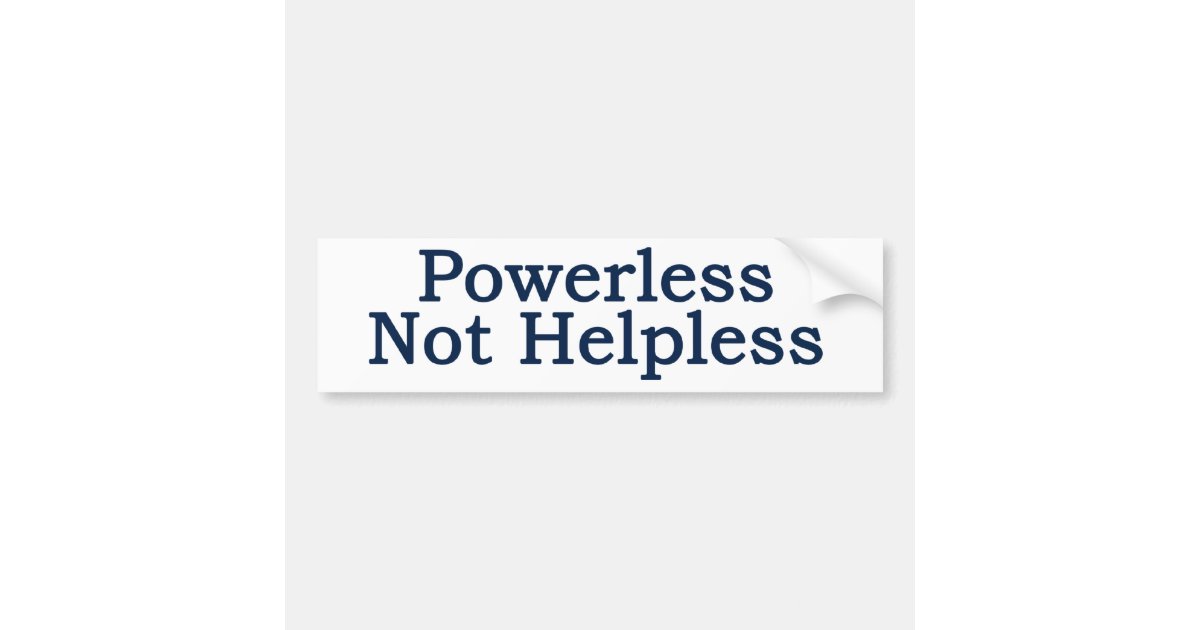 Al-anon - Powerless, Not Helpless Bumper Sticker | Zazzle
