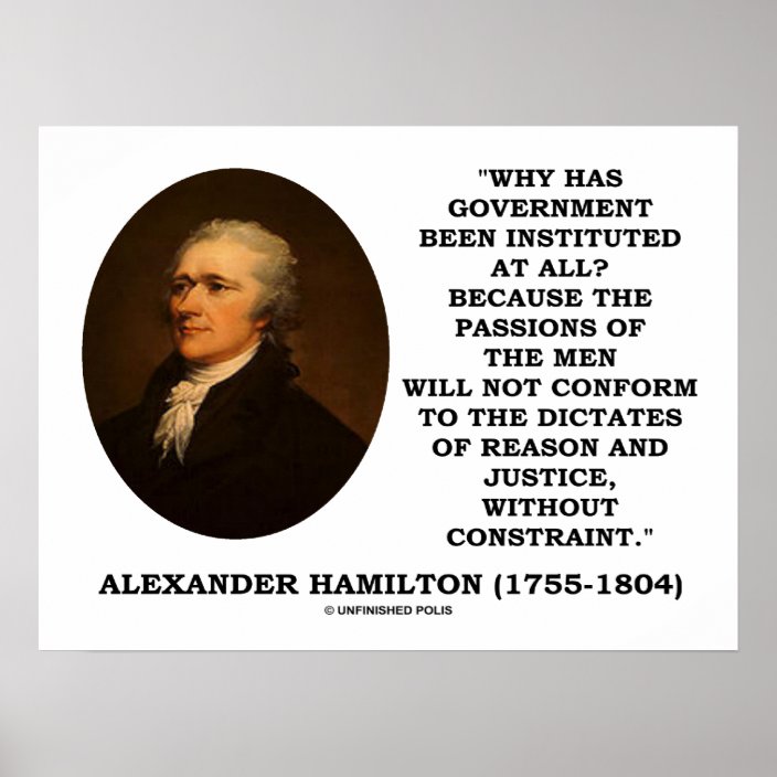 Alexander Hamilton Government Passion Constraint Poster | Zazzle.co.uk