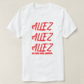 ALLEZ-ALLEZ-ALLEZ-LIVERPOOL--FOOTBALL-T-SHIRT T-Shirt | Zazzle