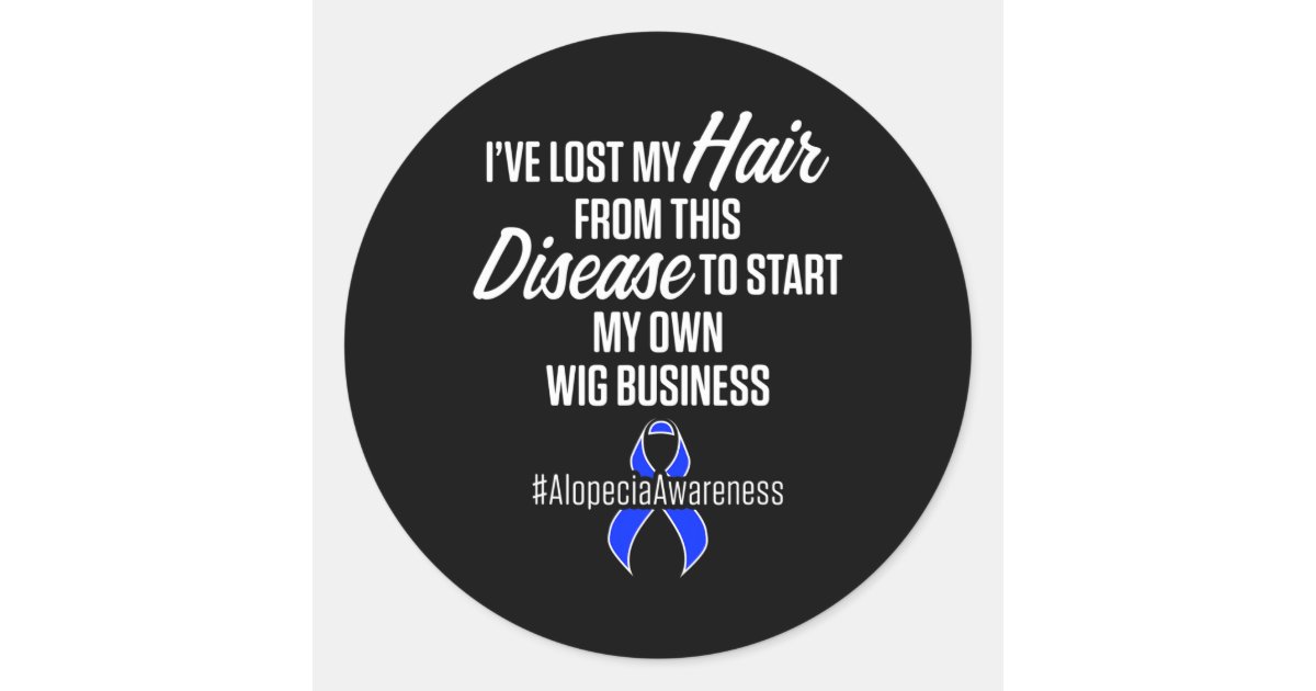 Alopecia Awareness Hair Loss Warrior Wig Survivor Classic Round Sticker ...
