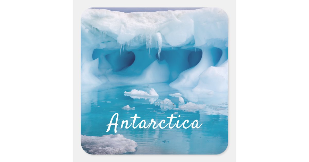 Antarctica iceberg photo with text square sticker | Zazzle