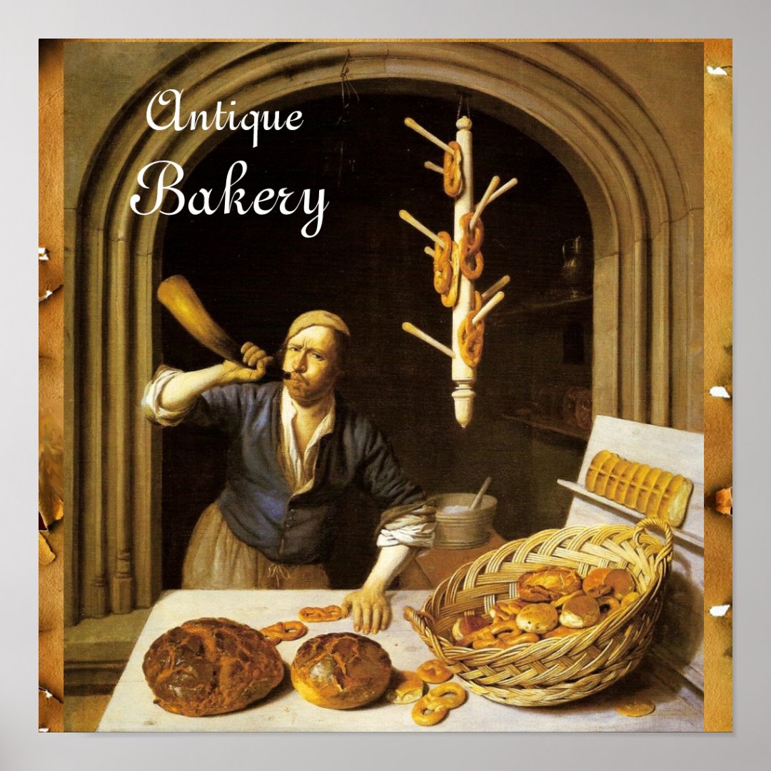 ANTIQUE OVEN BAKER ,BAKERY BREAD SHOP POSTER | Zazzle