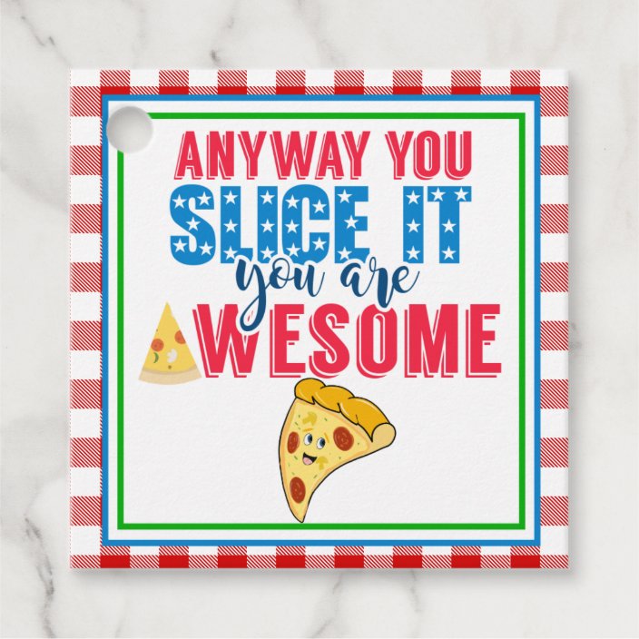 anyway you slice it you're awesome valentines day favour tags | Zazzle ...