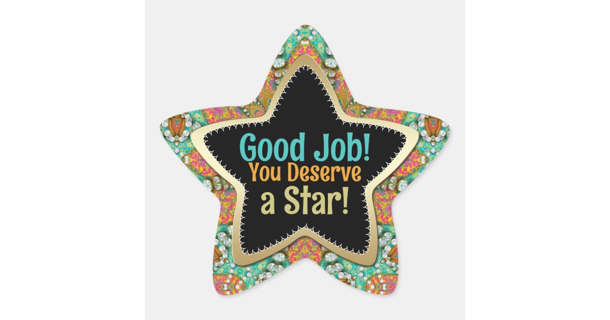 Aqua Jewels Gold - Good Job You Deserve a Star! Star Sticker | Zazzle