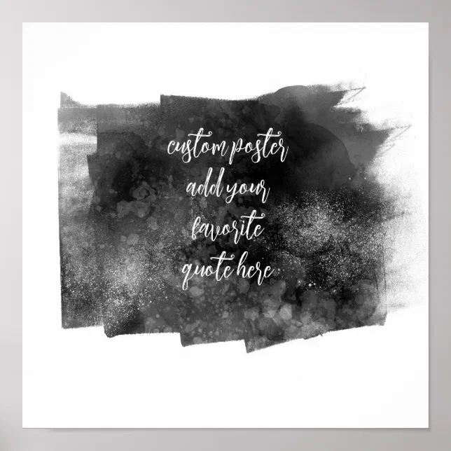 artistic grey and white paint design add a quote poster | Zazzle