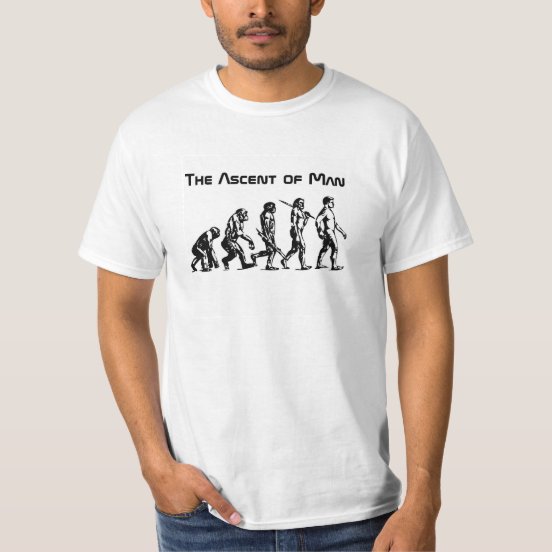 Ascent Of Man T-Shirts & Shirt Designs | Zazzle UK