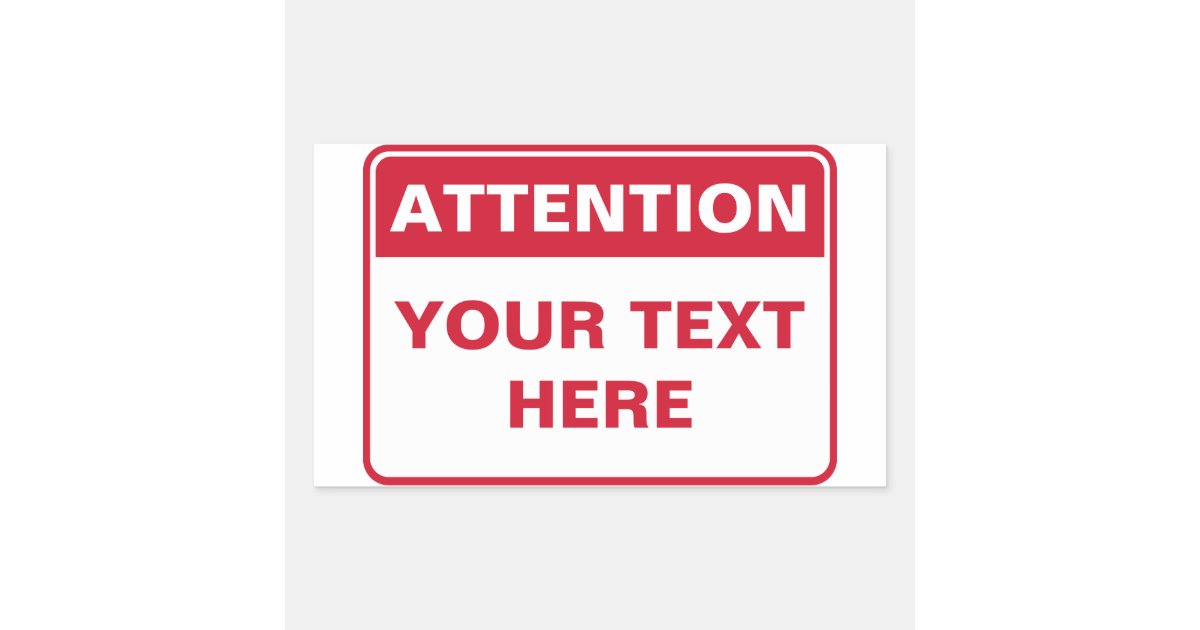 Attention Sign, template Rectangular Sticker | Zazzle