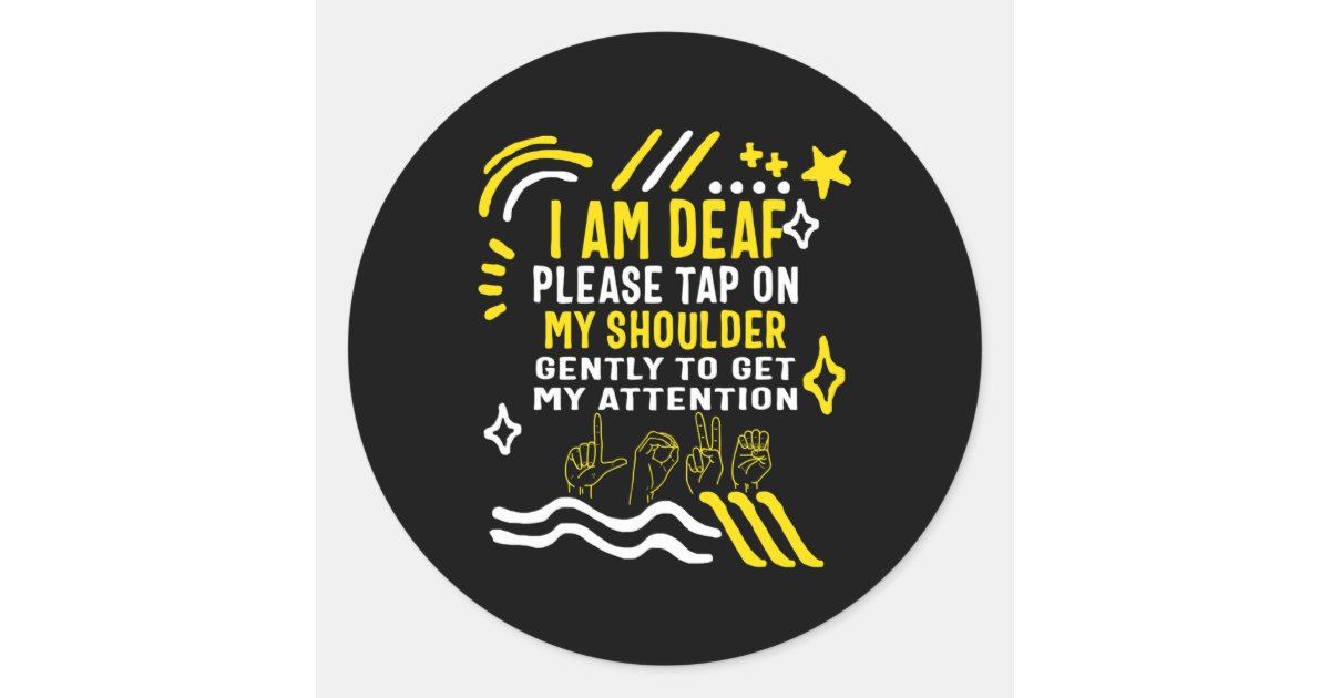 Awareness Month I'm Deaf Tap My Shoulder Asl Langu Classic Round ...