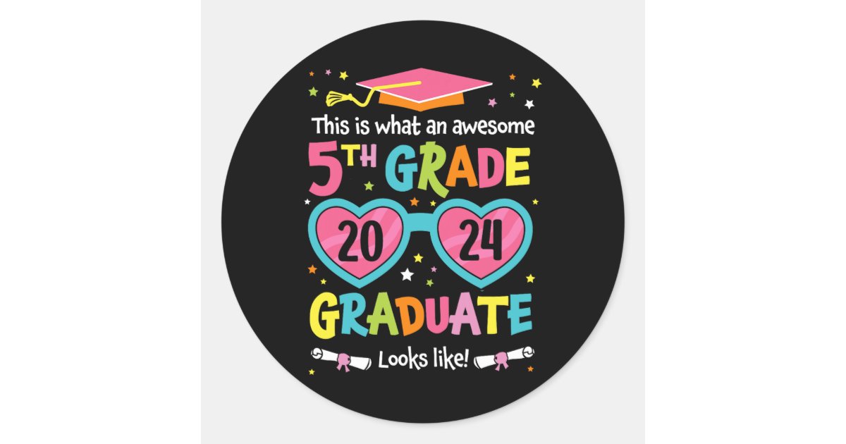 Awesome 5th Grade Graduate Looks Like Class 2024 G Classic Round ...