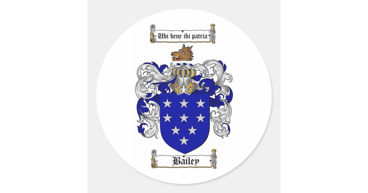 BAILEY FAMILY CREST - BAILEY COAT OF ARMS CLASSIC ROUND STICKER | Zazzle