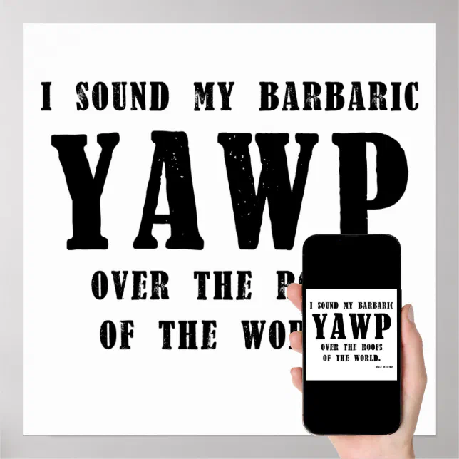 barbaric yawp poster | Zazzle