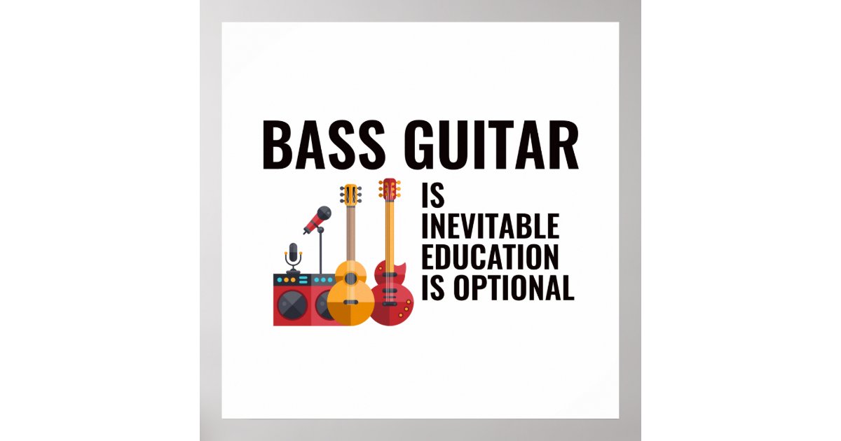 Bass Guitar Poster Zazzle