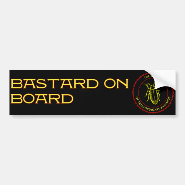 bastard on board bumper sticker | Zazzle