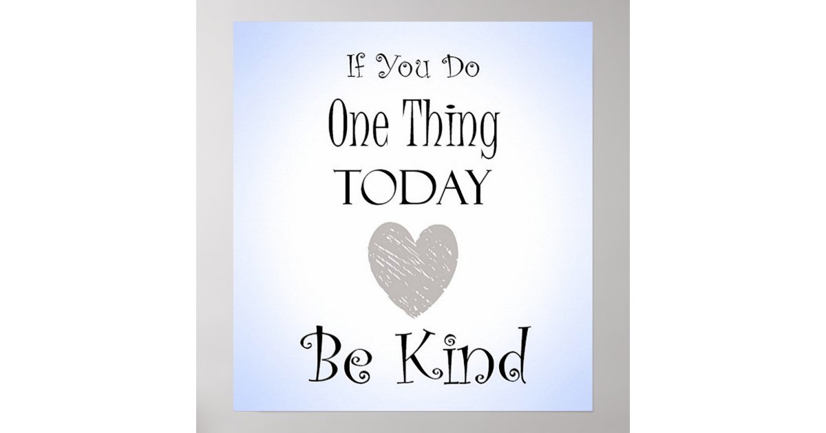 Be Kind Inspirational Poster | Zazzle