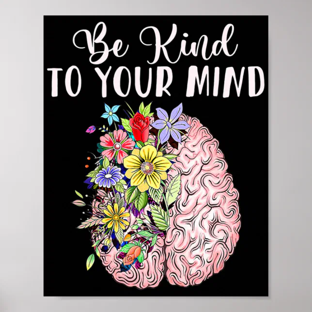 Be Kind To Your Mind Mental Health Autism Awarenes Poster | Zazzle