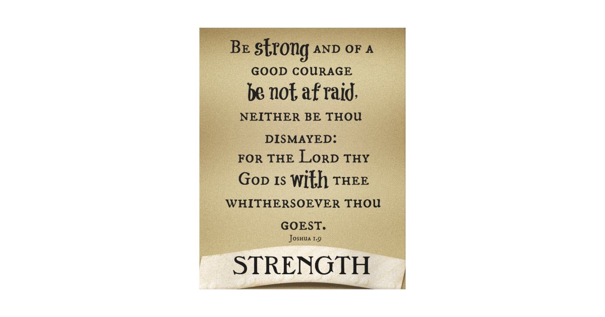 Be Strong and of Good Courage Bible Verse Canvas Print | Zazzle