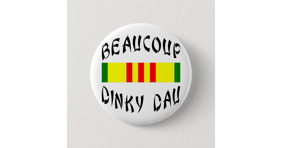 Beaucoup Dinky Dau Vietnam 6 Cm Round Badge | Zazzle