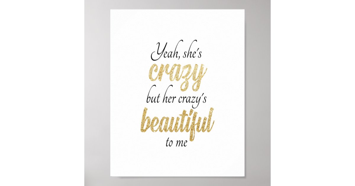 Beautiful Crazy poster | Zazzle